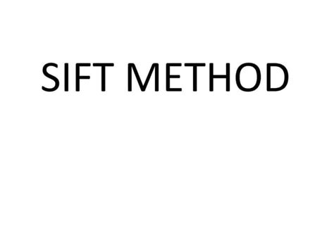 Sift Methodpptx
