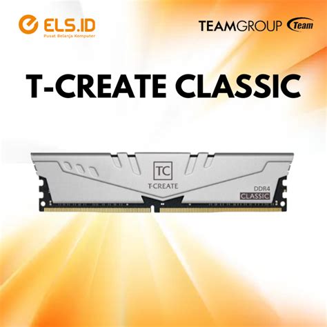 Jual Teamgroup T Create Classic Ddr4 8gb 3200mhz Single Shopee Indonesia