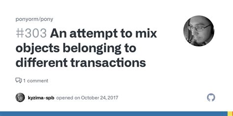 An Attempt To Mix Objects Belonging To Different Transactions Issue