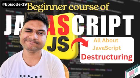What Is Destructuring In Javascript In 2025 How To Do The Destructuring In Js Js Tutorial