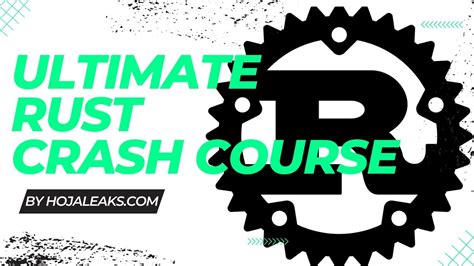 Ultimate Rust Crash Course