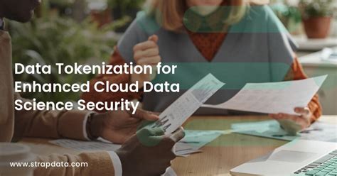 Data Tokenization For Enhanced Cloud Data Science Security