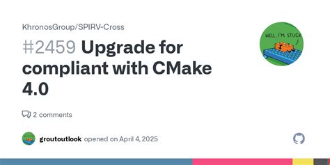 Upgrade For Compliant With Cmake 40 · Issue 2459 · Khronosgroupspirv