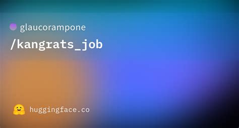 Glaucoramponekangratsjob · Hugging Face