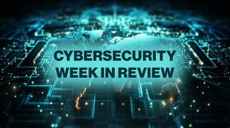 Cybercureme Cyber Security Marketplace On Linkedin Week In Review