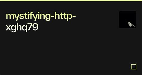Mystifying Xghq Codesandbox Mystifying Xghq Codesandbox