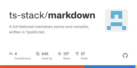 Github Ts Stack Markdown A Full Featured Markdown Parser And Compiler Written In Typescript