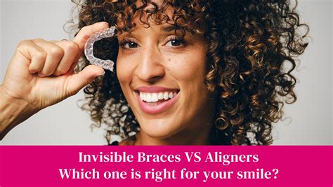 Aligners Vs Braces Which Is Which And Which Is Right For You