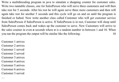 Solved Write A Multithreading Program In Java To Simulate A