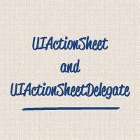 Uiactionsheet And Uiactionsheetdelegate Envato Tuts