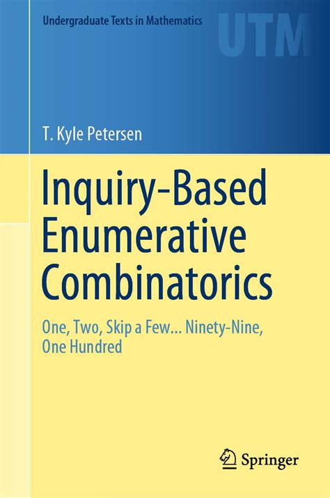 Inquiry Based Enumerative Combinatorics One Two Skip A Few Ninety