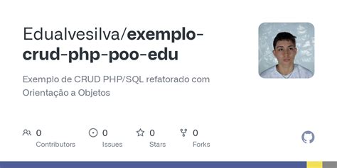 Github Edualvesilvaexemplo Crud Php Poo Edu Exemplo De Crud Phpsql Refatorado Com