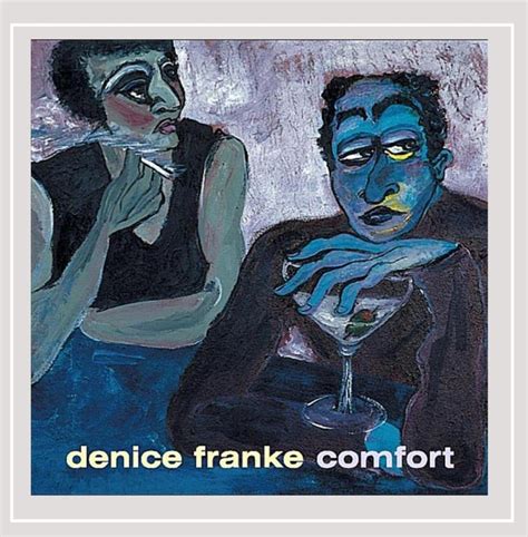Comfort Frank Denise Frank Dennis Franke Denice Frank Denice