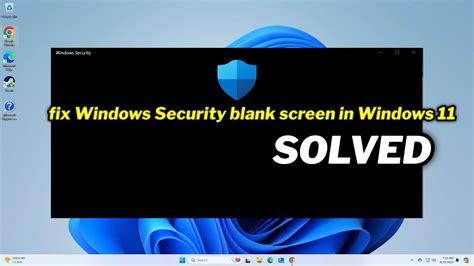 Fixed Windows Security Blank Screen In Windows 11 Youtube