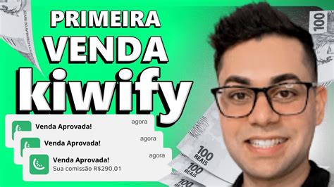 Kiwify Primeira Venda Com 100 De ComissÃo Aula Completa Youtube