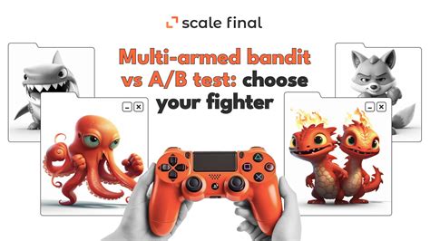 Multi Armed Bandit Vs A B Test Choose Your Fighter Scale Final
