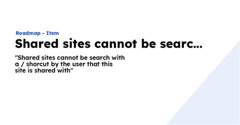 Shared Sites Cannot Be Search With A Shorcut By The User That This Site Is Shared With Ploi