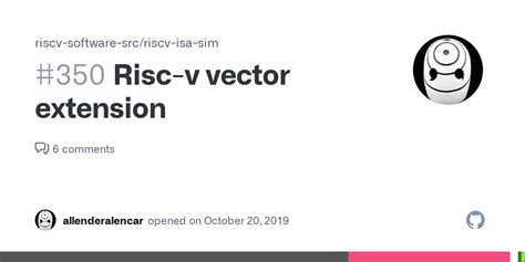 Risc V Vector Extension · Issue 350 · Riscv Software Srcriscv Isa Sim
