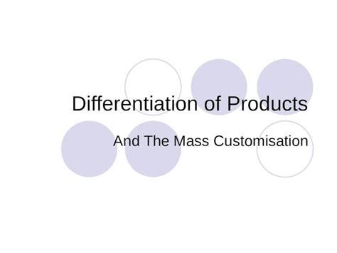 Ppt Differentiation Of Products And The Mass Customisation Dokumentips