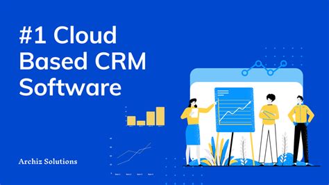 1 Cloud Based Crm Software In 2020 Trusted By 10k Start Free Trail