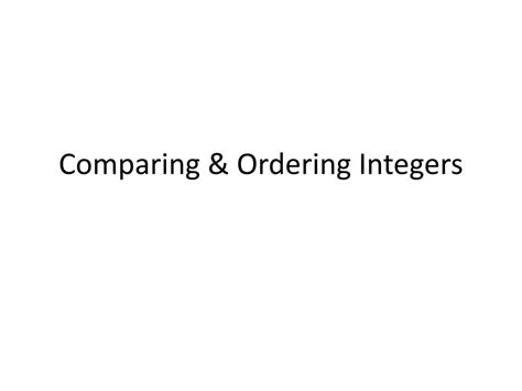Ppt Comparing And Ordering Integers Powerpoint Presentation Free Download Id 2986276
