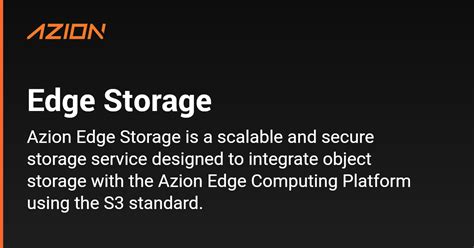 Edge Storage Azion Documentation
