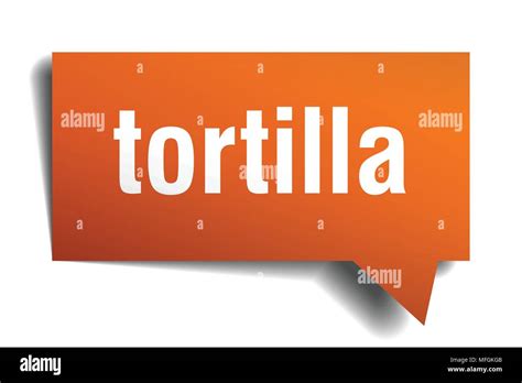 Tortilla Orange 3d Square Isolated Speech Bubble Stock Vector Image And Art Alamy