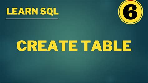 6 Create Table By Sql Language انشاء جدول بواسطة لغة اس كيو ال Youtube