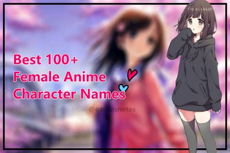 Best 100 Female Anime Character Names Of All Time 2023 Otakusnotes