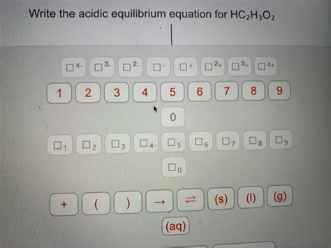 Solved Write The Acidic Equilibrium Equation For Hc2h3o2 3