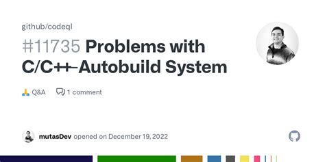 Problems With Cc Autobuild System · Github Codeql · Discussion