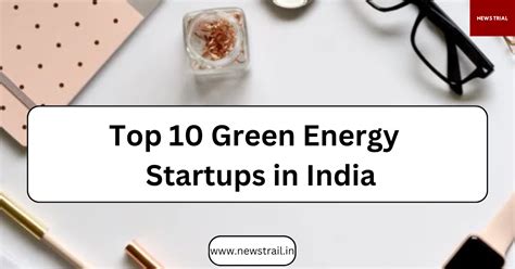 Top 10 Green Energy Startups In India