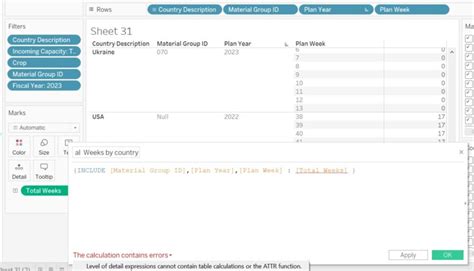 Level Of Detail Expression Cannot Contain Table Calculations I Need To Display The Total Weeks
