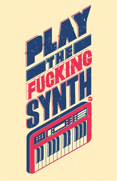 Play The Fucking Synth On Behance