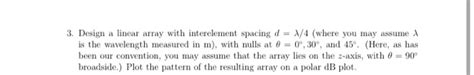 3 Design A Linear Array With Interelement Spacing D