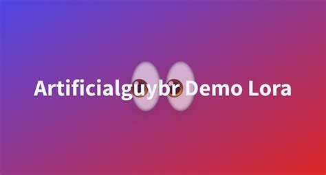 Artificialguybr Demo Lora A Hugging Face Space By Nymbo