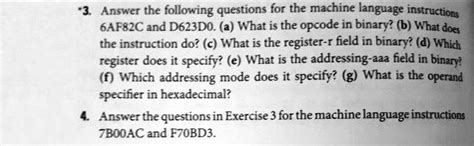 3 Answer The Following Questions For The Machine Language Instructions 6af82c And D623d0 A