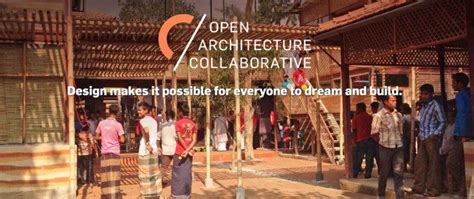 Architecture For Humanity Re Launches As Open Architecture Collaborative