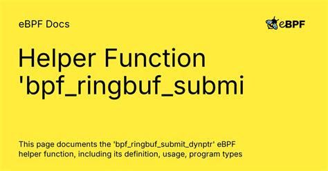 Helper Function Bpfringbufsubmitdynptr Ebpf Docs