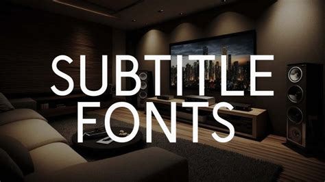 Handy Subtitle Fonts For Movies Documentaries And More HipFonts