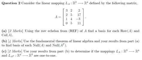 Solved Question 2 Consider The Linear Mapping La R3 R4