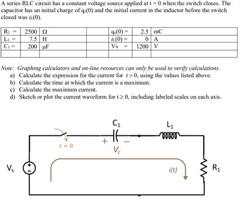 a series rlc circuit has a constant voltage source applied at t 0 when