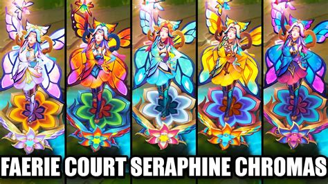 All Faerie Court Seraphine Chromas League Of Legends Youtube
