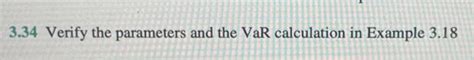 334 Verify The Parameters And The Var Calculation In