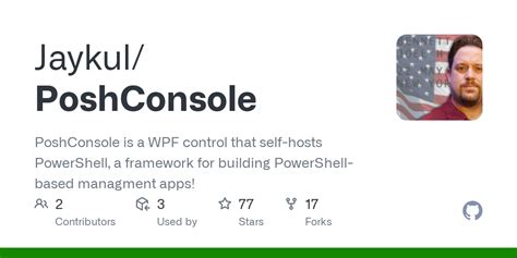 GitHub Jaykul PoshConsole PoshConsole Is A WPF Control That Self Hosts PowerShell A