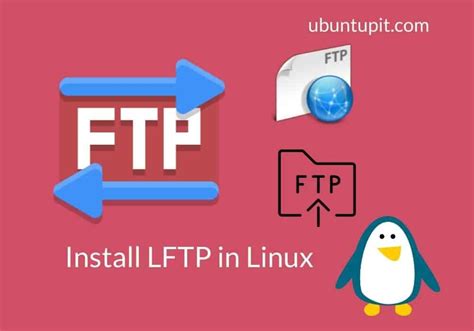 How To Install Lftp To Download And Upload Files In Linux Rubuntu