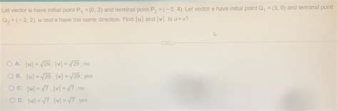 solved let vector u have initial point p1 0 2 and terminal