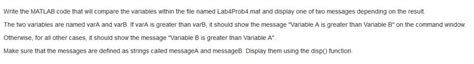 Solved Write The MATLAB Code That Will Compare The Variables Chegg