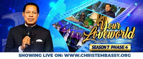 Your Loveworld Specials Season 7 Phase 4 With Pastor Chris Christ Embassy