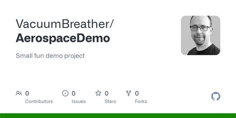 GitHub VacuumBreather AerospaceDemo Small Fun Demo Project